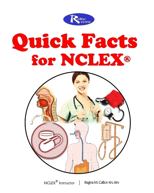 THE REMAR REVIEW QUICK FACTS FOR NCLEX By Regina M. Callion Msn Rn ...
