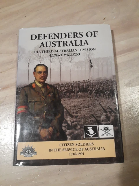 HISTORY OF THE Australian Army 3rd Division 1916-91 Monash Command WW1 ...