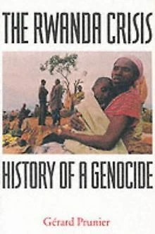 RWANDA CRISIS: HISTORY of a Genocide de Gerard Prunier | Livre | état ...