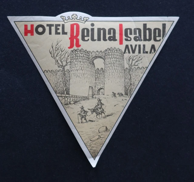 ANCIENNE ÉTIQUETTE HOTEL REINA ISABEL AVILA valise luggage label 4 EUR ...