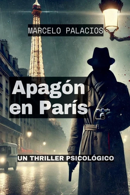 MARCELO PALACIOS APAGÓN en París: Un Thriller Psicológico (Poche) EUR ...