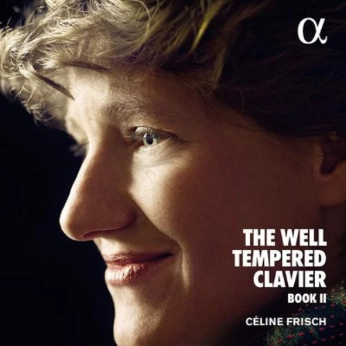CELINE FRISCH CÉLINE Frisch: The Well Tempered Clavier Book II (CD ...