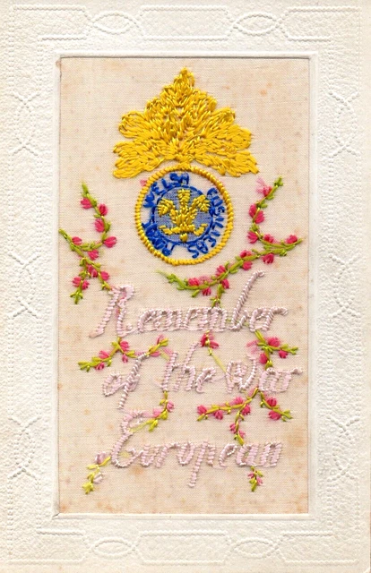 ROYAL WELSH FUSILIERS: Remember The War: Ww1 Military Embroidered Silk Postcard £15.00 - PicClick UK