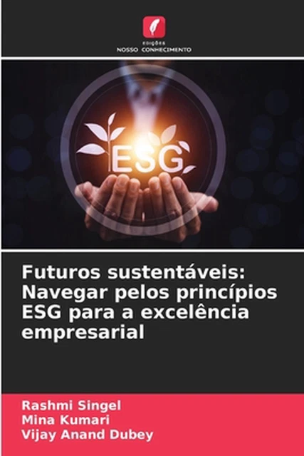 FUTUROS SUSTENTVEIS: NAVEGAR pelos princ?pios ESG para a excel?ncia empresarial $112.32 ...