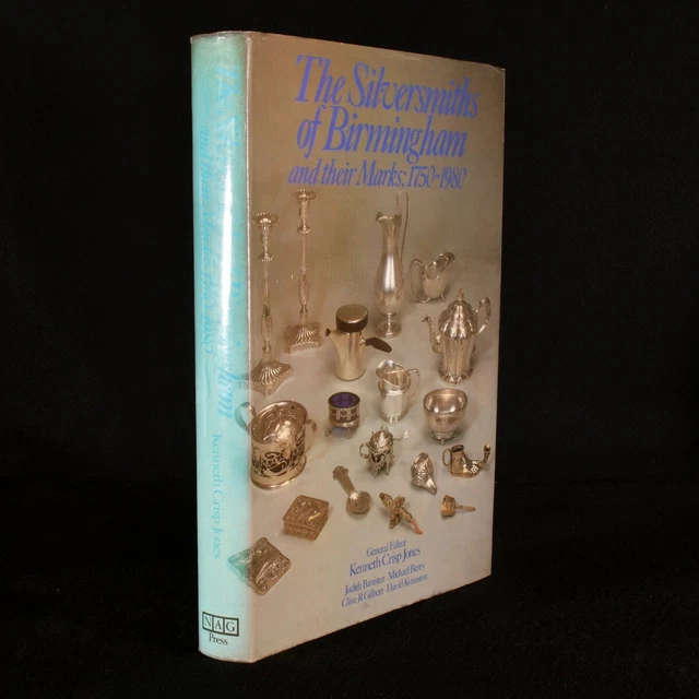 1981 THE SILVERSMITHS Of Birmingham And Their Marks First Edition KC ...
