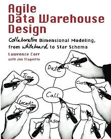 AGILE DATA WAREHOUSE Design: Collaborative Dimensiona... | Livre | état ...