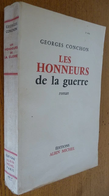 LES HONNEURS DE LA GUERRE par Georges Conchon (Editions Albin Michel en ...