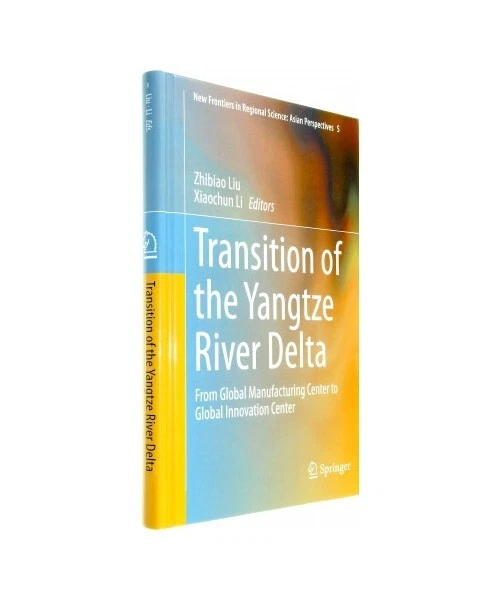 TRANSITION OF THE Yangtze River Delta: From Global Manufacturing Center ...