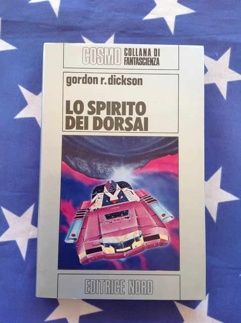 DICKSON: LO SPIRITO DEI DORSAI (p.e. 1982 Cosmo Arg. n.127 Ed. Nord EUR ...