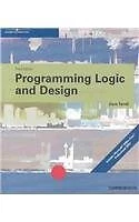 PROGRAMMING LOGIC AND DESIGN, THIRD EDITION COMPREHENSIVE By Joyce ...