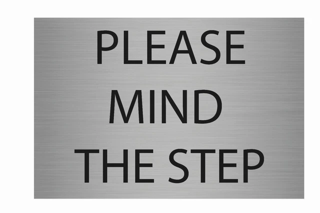 PLEASE MIND THE Step Metal Aluminium Door Sign Plaque for House Office ...