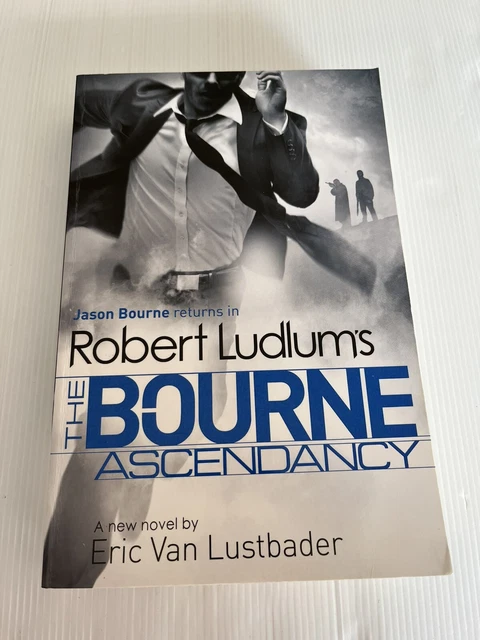 ROBERT LUDLUM'S THE Bourne Ascendancy by Robert Ludlum, Eric Van Lustbader $10.00 - PicClick AU
