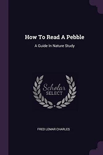 HOW TO READ A Pebble A Guide In Nature Study £15.79 - PicClick UK