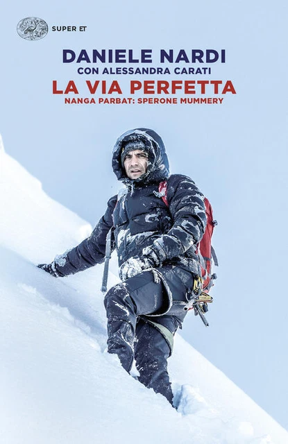 LA VIA PERFETTA. Nanga Parbat: Sperone Mummery Daniele Nardi Einaudi ...