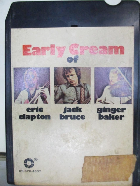 8 TRACK TAPE The Early Cream Of Eric Clapton, Jack Bruce & Ginger Baker ...
