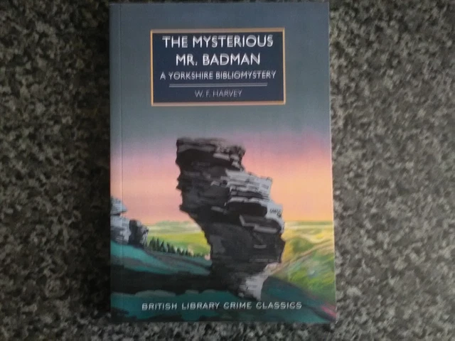 BRITISH LIBRARY CRIME Classics - The Mysterious Mr Badman (2022) £6.50 ...
