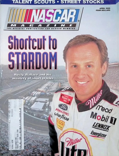 NASCAR MAGAZINE APRIL 2000 Rusty Wallace and His Mastery of Short ...
