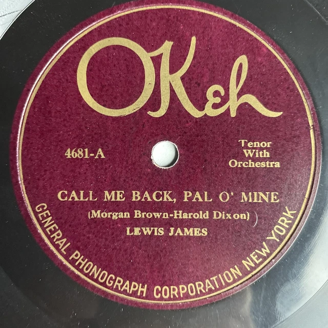 10& 78 RPM-LEWIS James-Call Me Back, Pal O' Mine/Crescent Trio-Three O ...