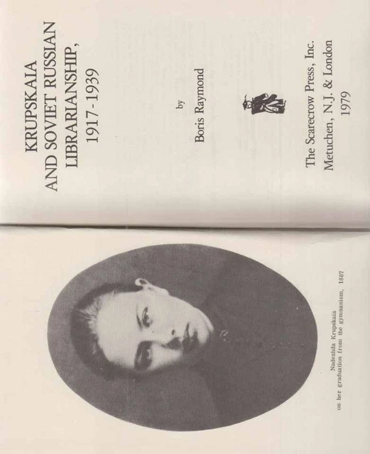 KROUPSKAÏA ET LA bibliothéconomie russe soviétique 1917-1939. Par Boris Raymond. Krupskai EUR 50 ...