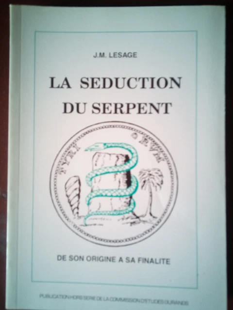 LA SÉDUCTION DU Serpent - de son origine à sa finalité par J.M. Lesage. EUR 7,60 - PicClick FR