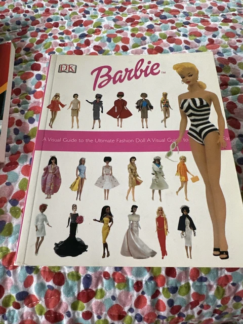 BARBIE : A Visual Guide to the Ultimate Fashion Doll 2003 Softcover ...