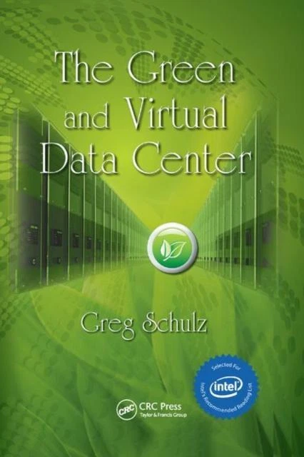 THE GREEN AND Virtual Data Center par Greg Schulz 9780367386009 NEUF ...