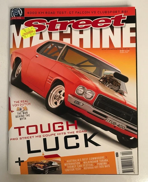 STREET MACHINE CAR Magazine April 2005 HQ Monaro LS & LJ GTR Torana ...