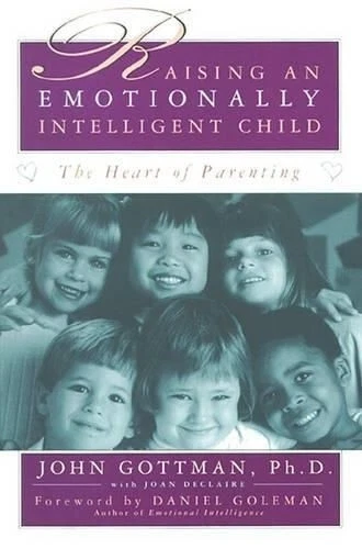 JOAN DECLAIRE JOHN Gottman Raising an Emotionally Intelligent Child ...