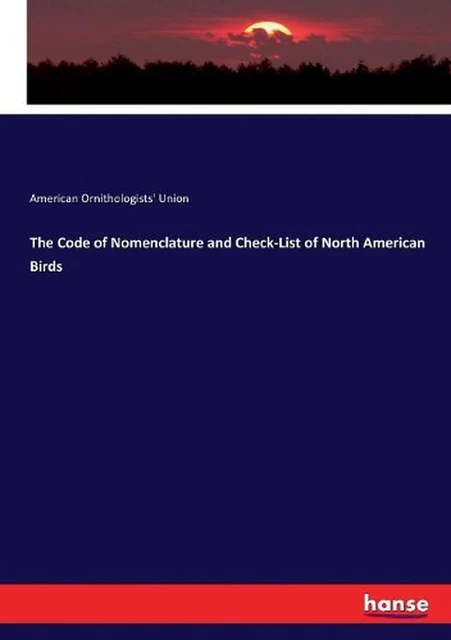 THE CODE OF Nomenclature and Check-List of North American Birds by ...