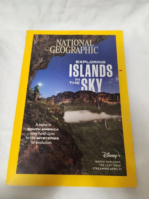 NATIONAL GEOGRAPHIC APRIL 2022 Exploring Islands in the Sky Tepui ...