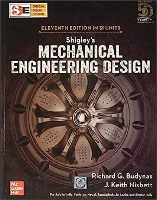SHIGLEY'S MECHANICAL ENGINEERING Design Libro in brossura 11a edizione Asia... EUR 61,98 ...