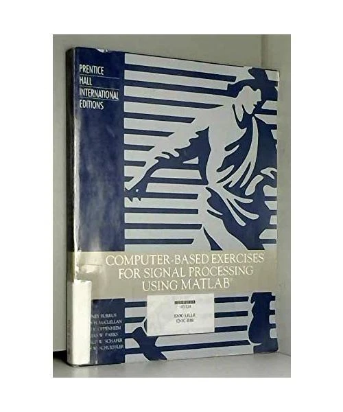 COMPUTER-BASED EXERCISES FOR Signal Processing Using MATLAB, Burrus, C ...