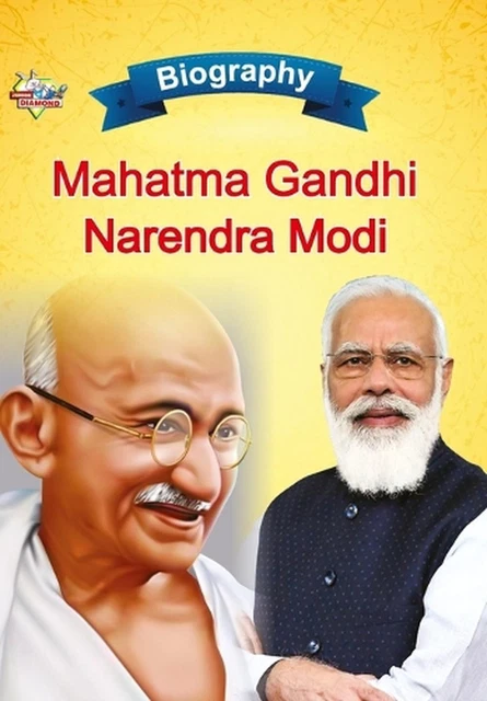 BIOGRAPHY OF MAHATMA Gandhi and Narendra Modi by Priyanka Verma ...