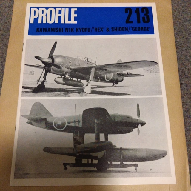 AIRCRAFT PROFILE NO. 213 - Kawanishi N1K Kyofu/'Rex' & Shiden/'George ...