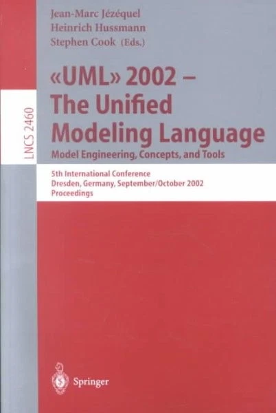 UML 2002--THE UNIFIED Modeling Language : Model Engineering, Concepts ...