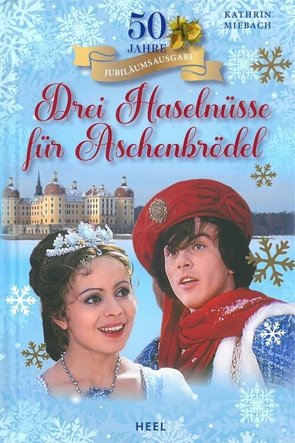 50 JAHRE DREI Haselnüsse für Aschenbrödel, das Buch zum Film Märchenfilm/Märchen EUR 16,00 ...