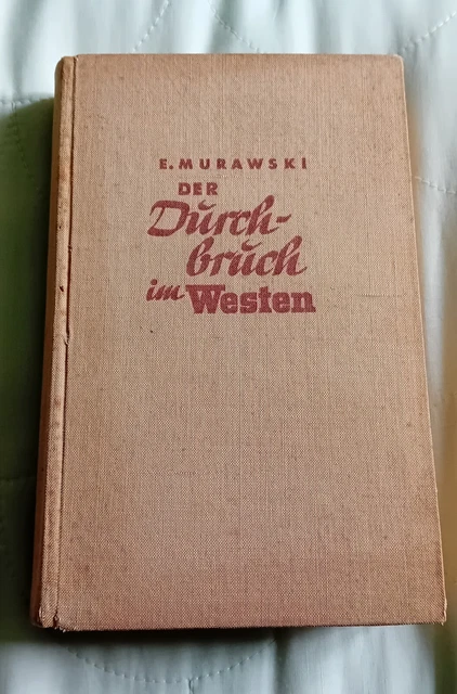 ORIGINAL WW2 GERMAN Book 1940 The Breakthrough In The West £18.00 ...