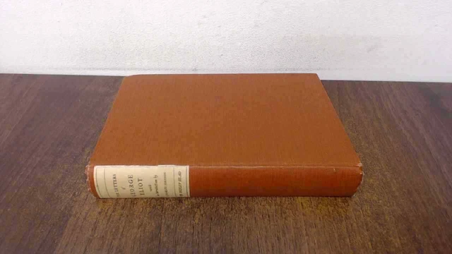 THE LETTERS OF George Eliot, R. Brimley Johnson, John Lane The Bo £32. ...