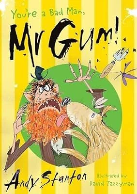 YOURE A BAD Man, Mr. Gum!, Stanton, Andy, Used; Good Book EUR 5,58 ...