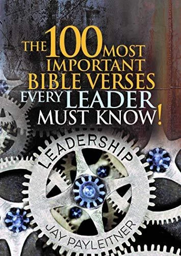 THE 100 MOST Important Bible Verses Every Leader Must Know 9 21 PicClick the-100-most-important-bible-verses-every-leader-must-know-9-21-picclick