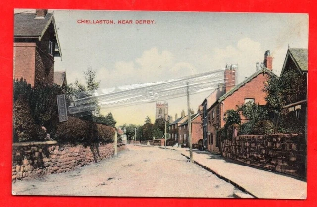 CHELLASTON VILLAGE & Church, Derbyshire Publ Scarratt Posted Derby 1907 ...