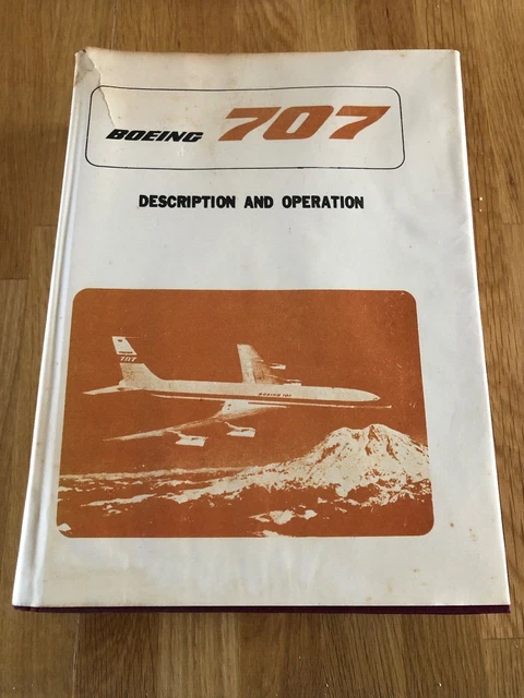 BOEING 707 - description and operation ( heavy book circa 1958 ) £295. ...