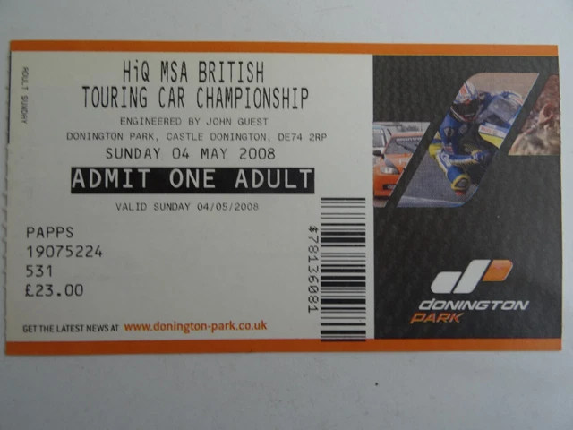 HIQ MSA BRITISH TOURING CAR ADULT ADMISSION TICKET DONINGTON PARK 4th ...