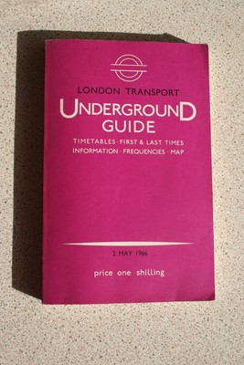 LONDON TRANSPORT UNDERGROUND Railway Timetable Guide Map 1966 Mint ...