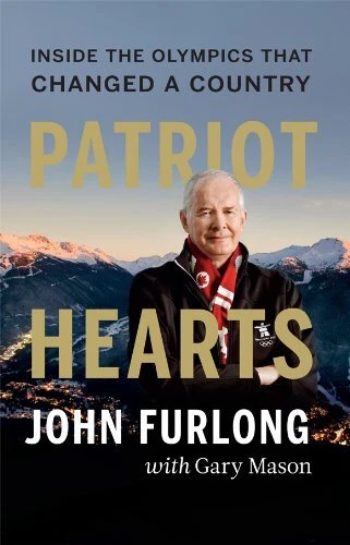 PATRIOT HEARTS: INSIDE the Olympics That Changed a... par Furlong, John ...