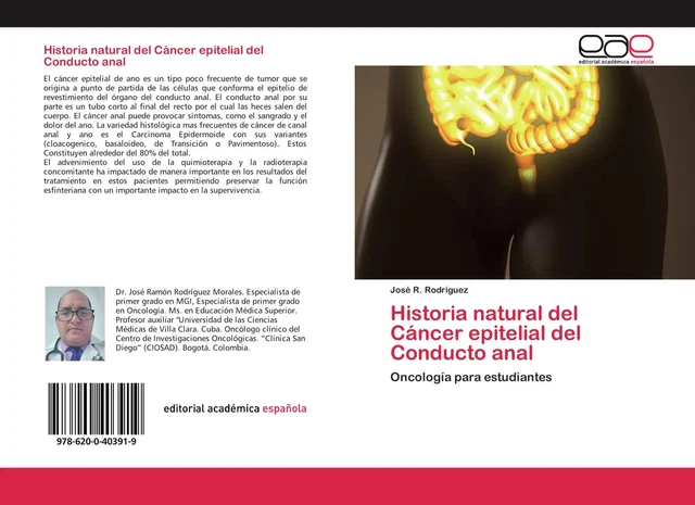JOSÉ R. RODRIGUEZ | Historia natural del Cáncer epitelial del Conducto anal EUR 47,95 - PicClick DE