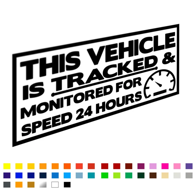 THIS VEHICLE IS Tracked & Monitored For Speed 24 Hours Decal Sticker ...
