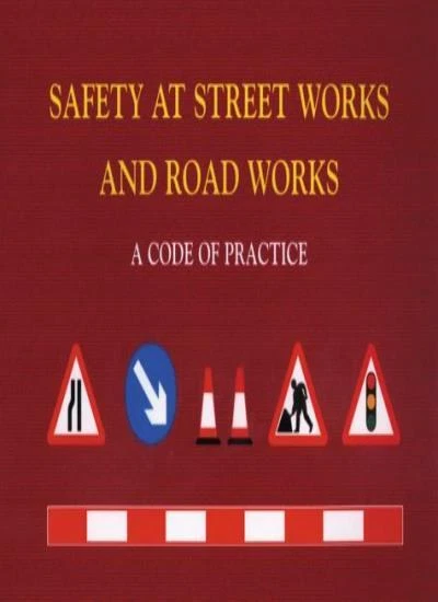 SAFETY AT STREET Works and Road Works: A Code of Practice,Transp £103. ...