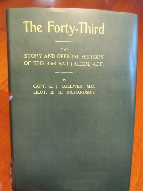 THE HISTORY OF the 43rd Battalion AIF WW1 South Australian 43 Battalion ...