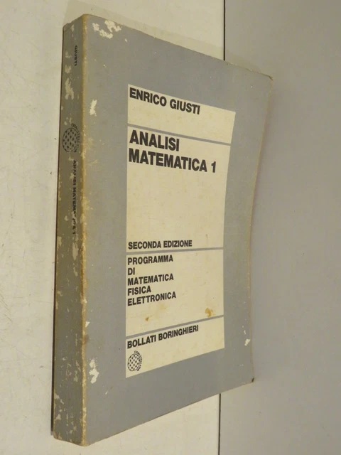 ANALISI MATEMATICA 1 Enrico Giusti Bollati Boringhieri 1988 manuale ...